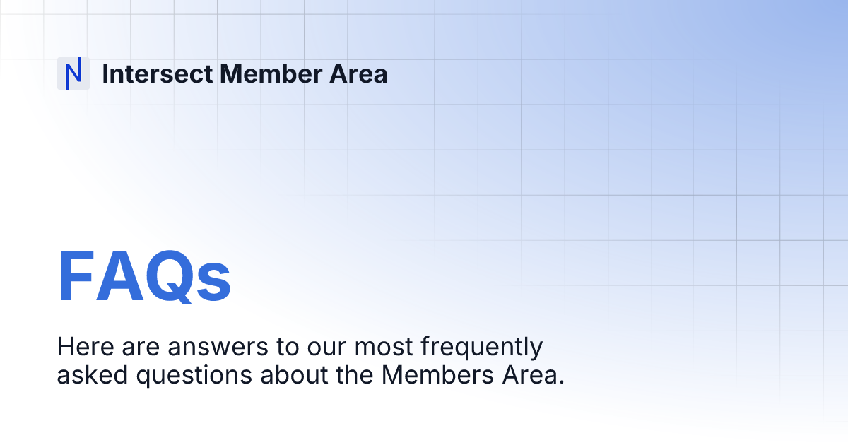 FAQs | Intersect Member Area